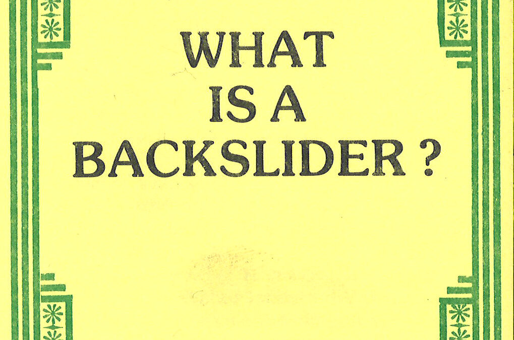 what is a backslider | Bible Doctrines to Live By