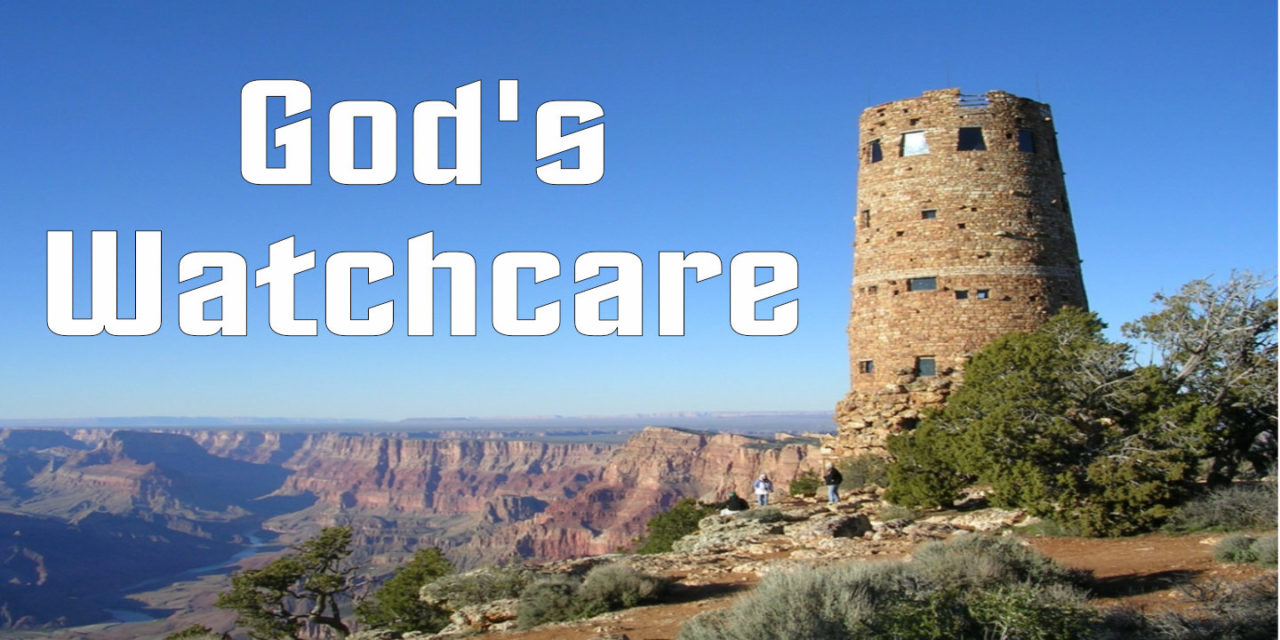 God’s Watchcare | Bible Doctrines to Live By