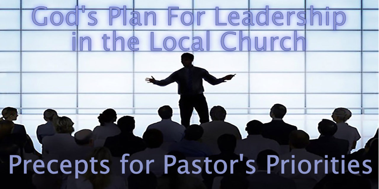 God’s Plan For Leadership in the Local Church – Pastor | Bible ...
