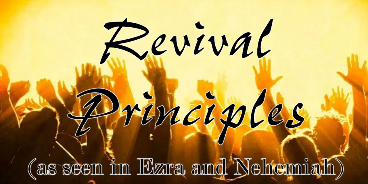 Revival Principles | Bible Doctrines to Live By