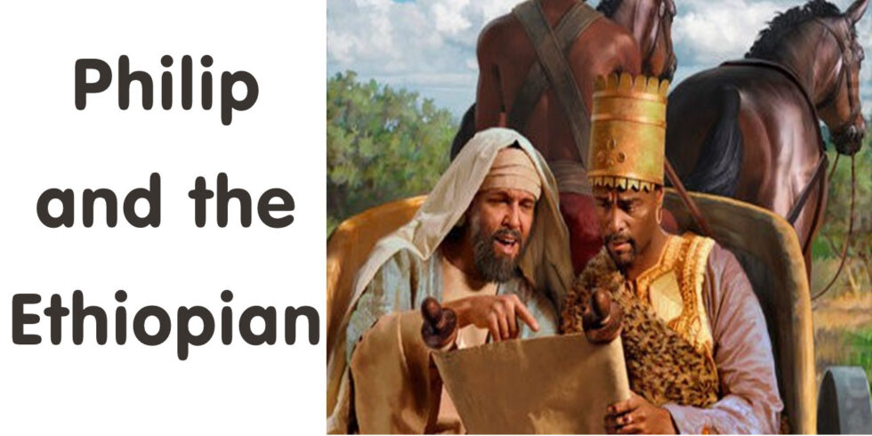 Philip and the Ethiopian | Bible Doctrines to Live By