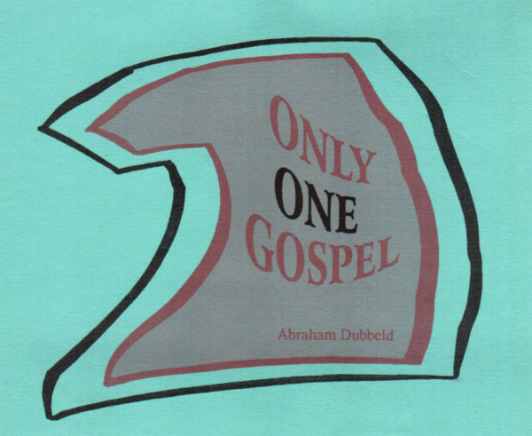 Only One Gospel | Bible Doctrines to Live By