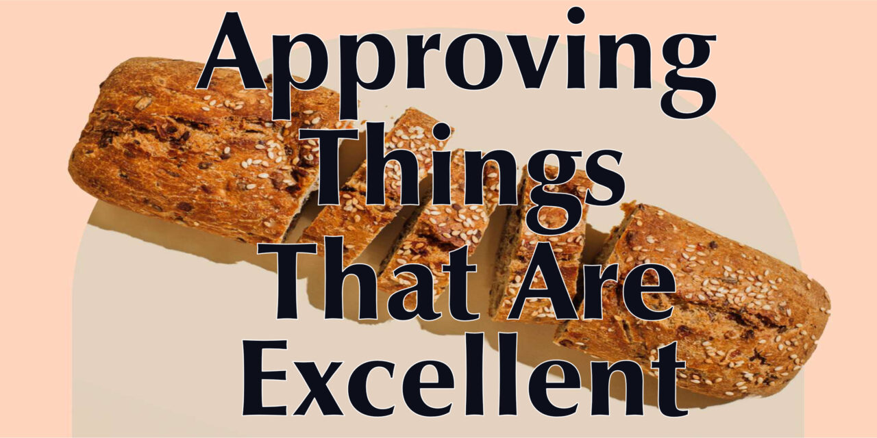 Approving Things That Are Excellent | Bible Doctrines to Live By